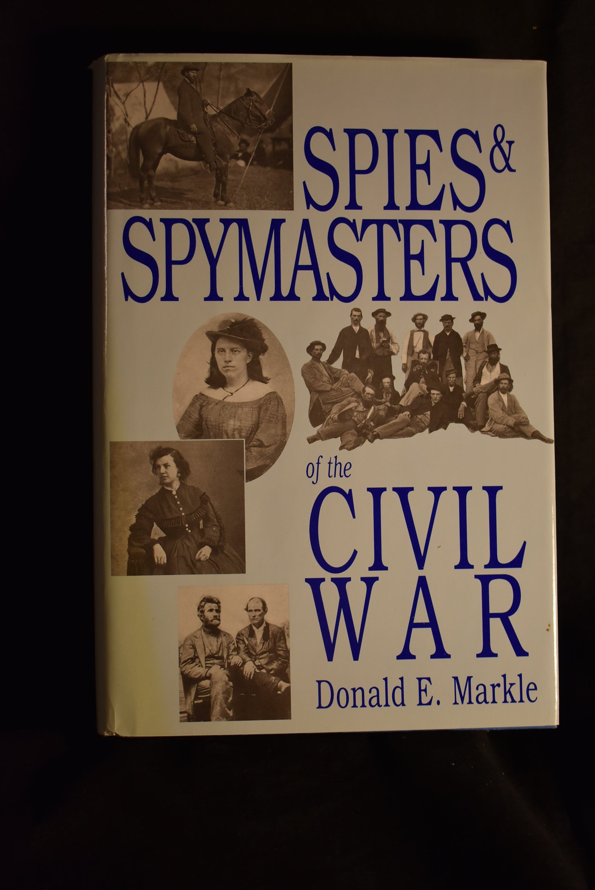 Spies & Spymasters of the Civil War – History Bound
