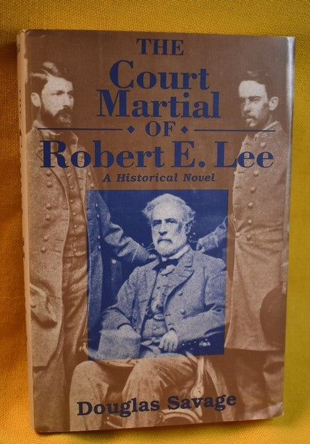 The Court Martial of Robert E. Lee – History Bound