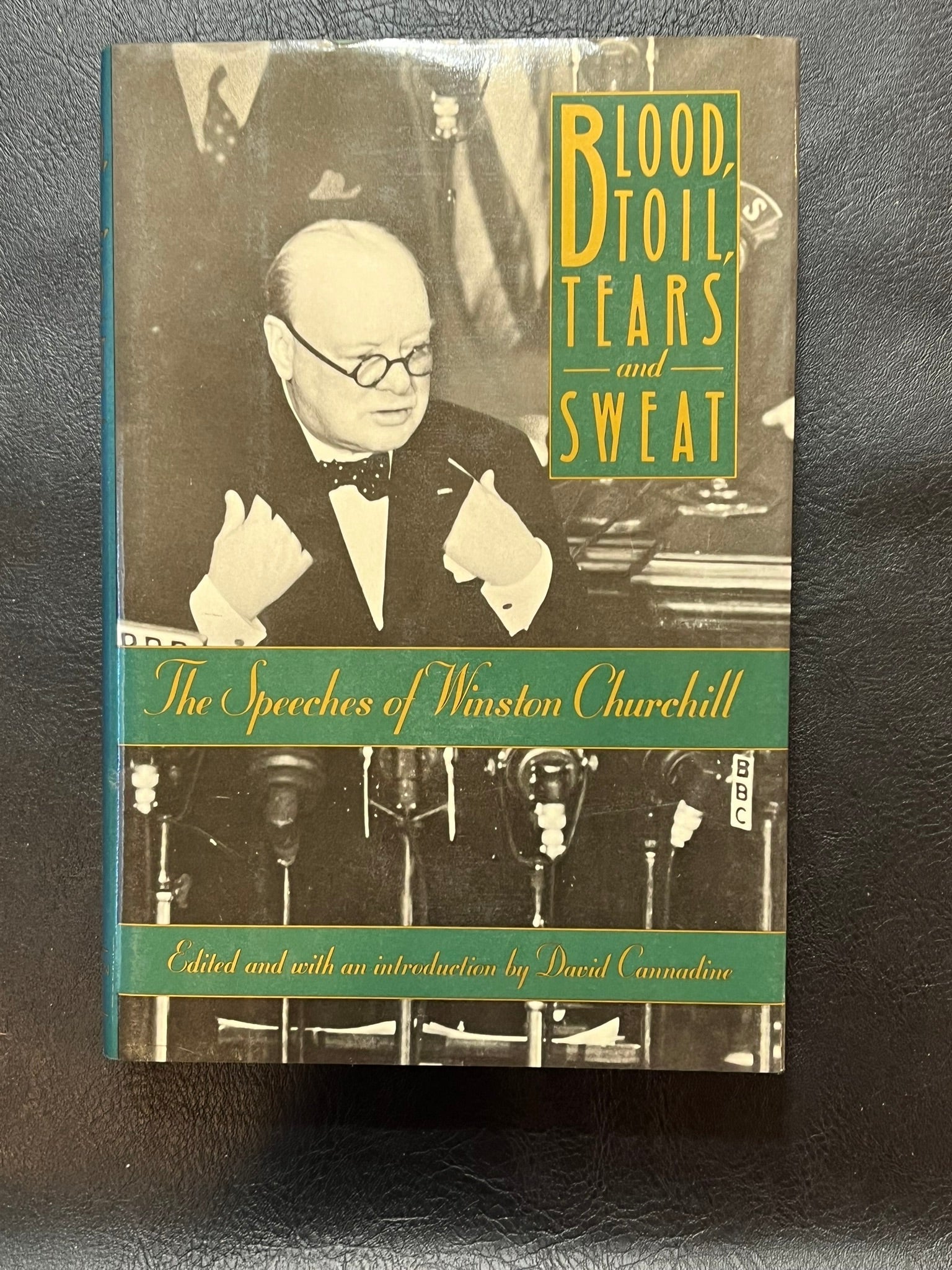 Blood Toil Tears and Sweat: The Speeches of Winston S. Churchill ...