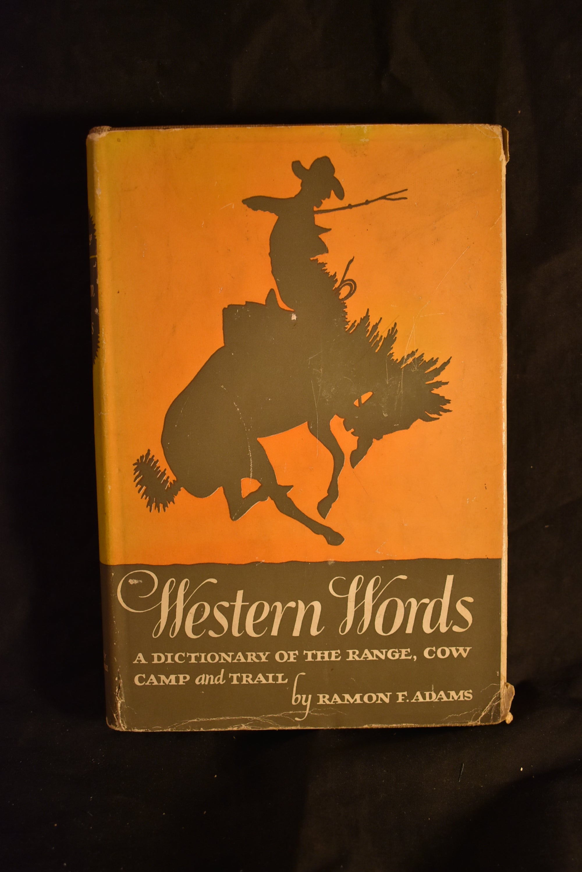 Western Words: A Dictionary of the Range, Cow Camp and Trail – History ...