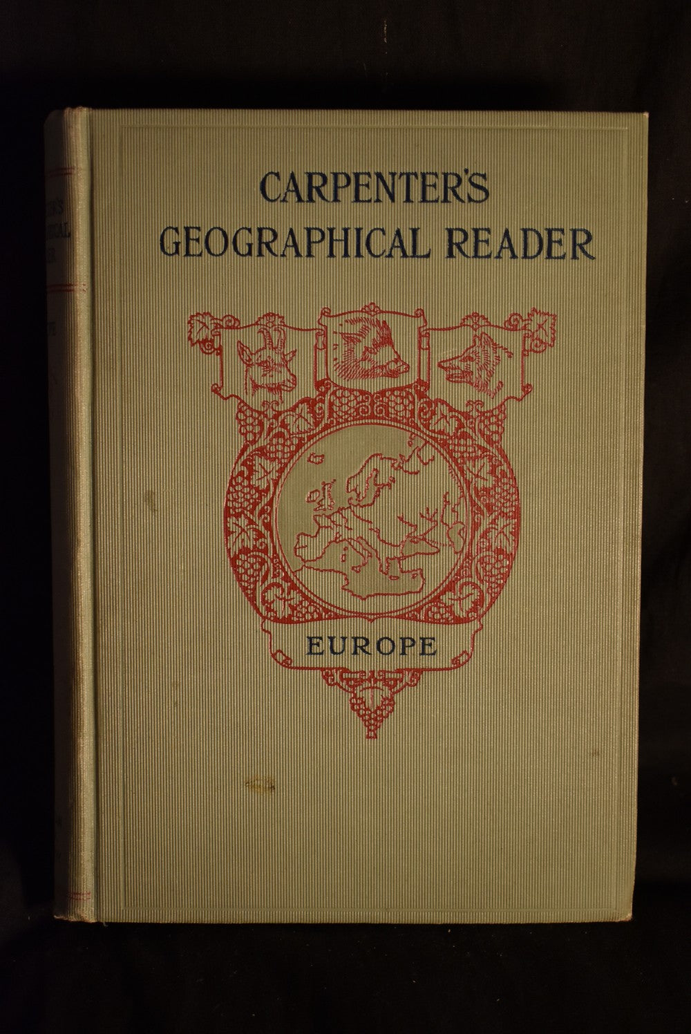 Carpenter's Geographical Reader - Europe – History Bound