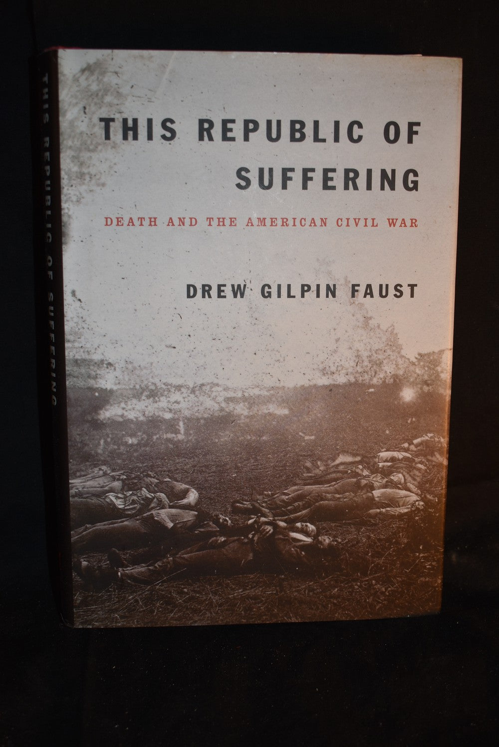 This Republic of Suffering: Death and The American Civil War – History ...