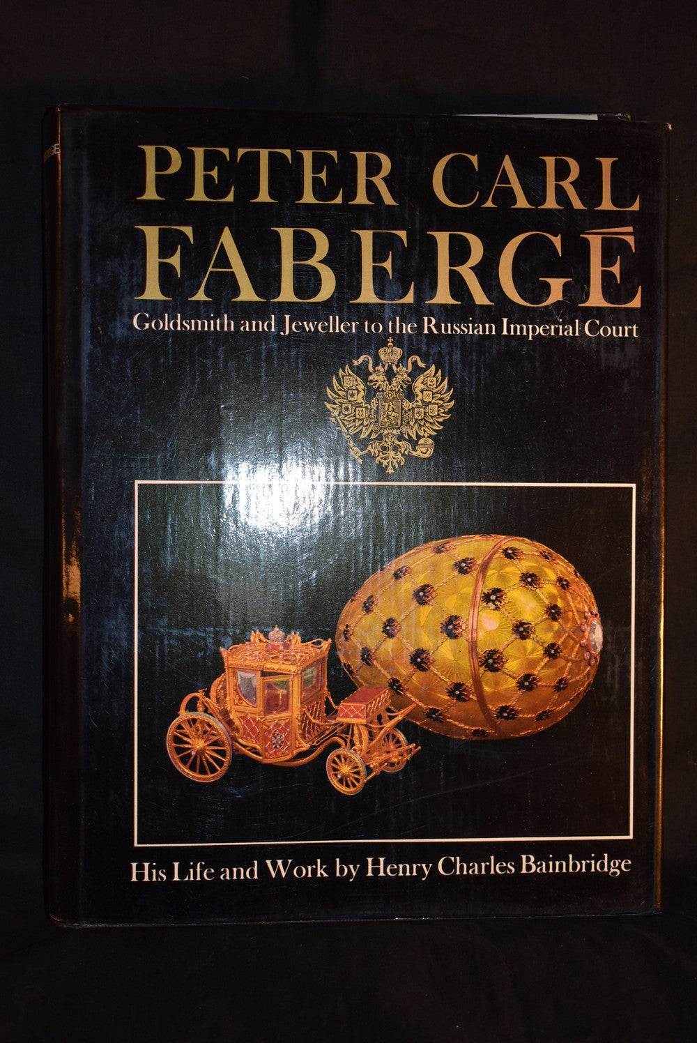 Peter Carl Faberge: Goldsmith and Jeweller to the Russian Imperial Cou ...