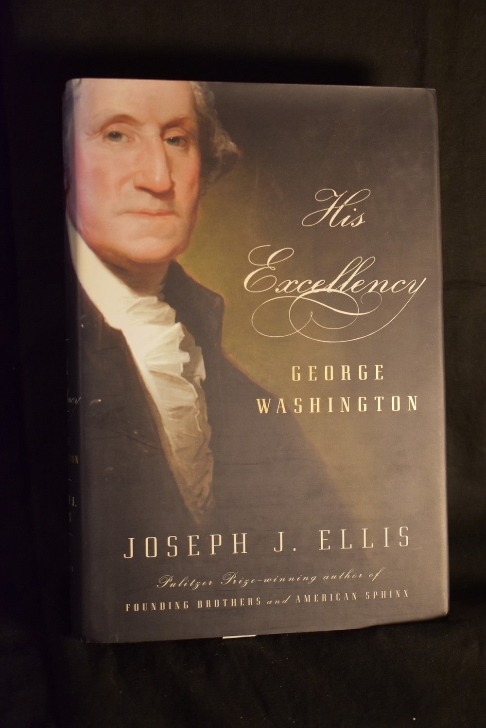 His Excellency George Washington – History Bound