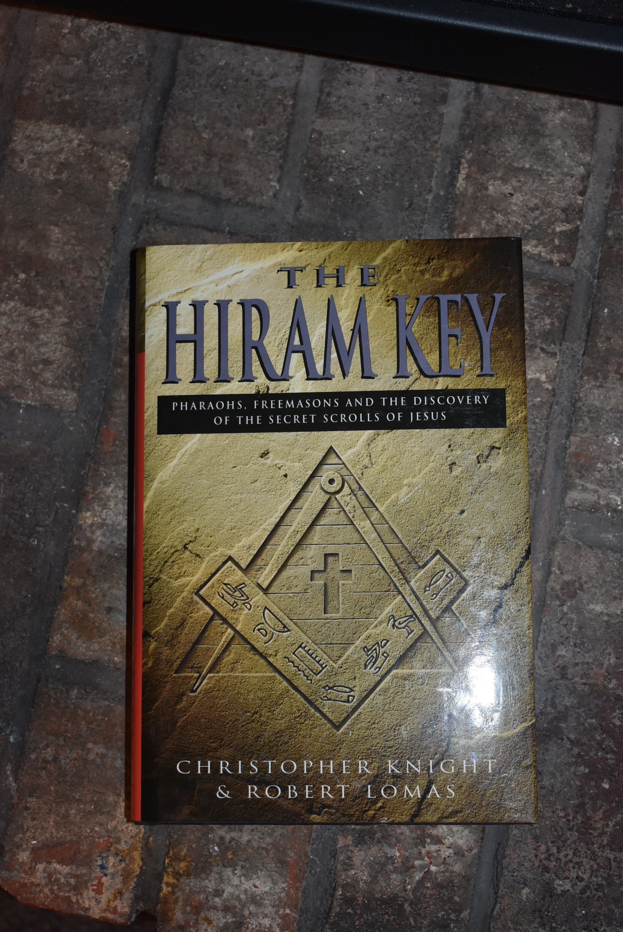 The Hiram Key: Pharaohs, Freemasons and the Discovery of the Secret Sc ...