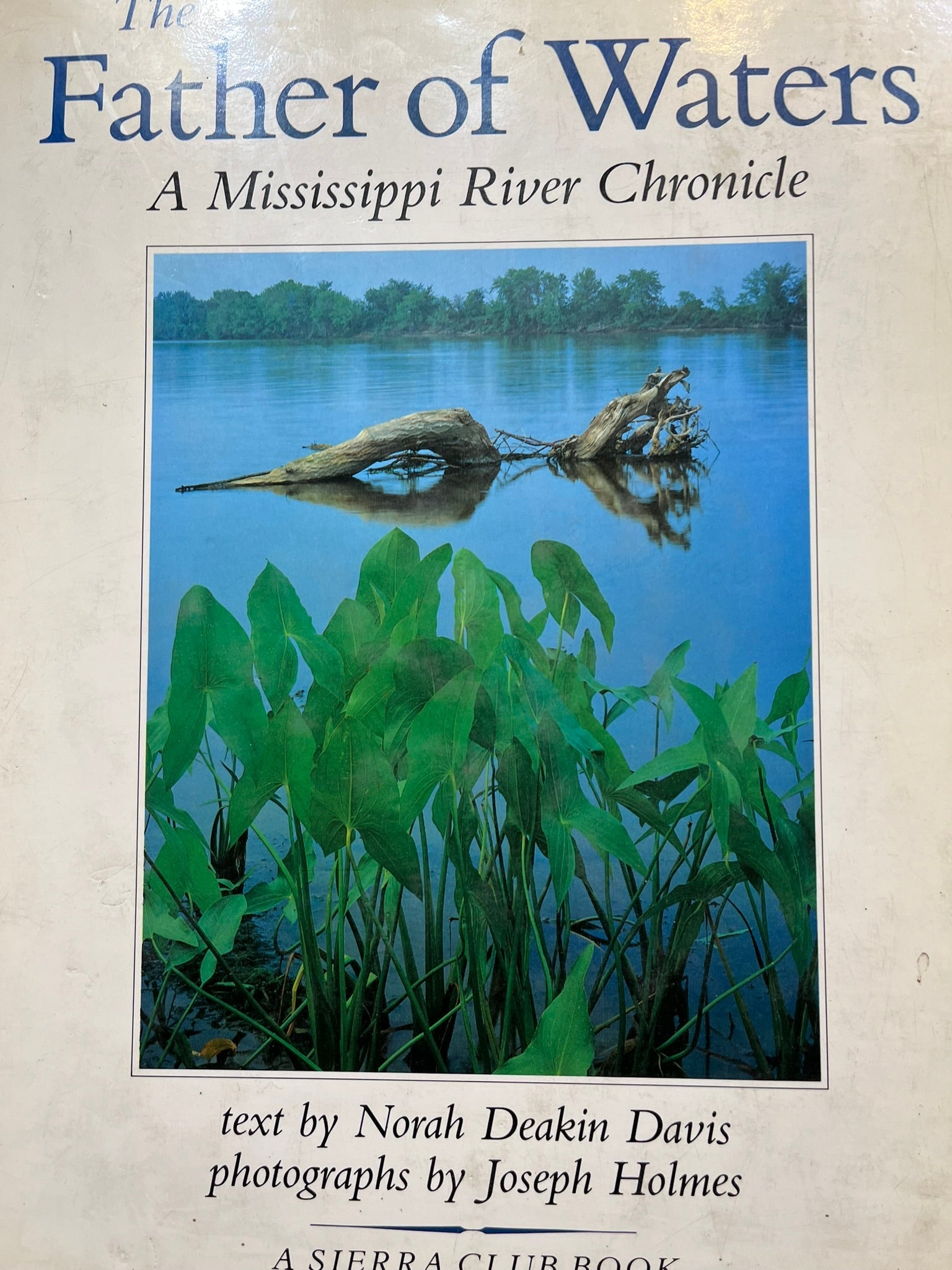 The Father of Waters: A Mississippi River Chronicle – History Bound